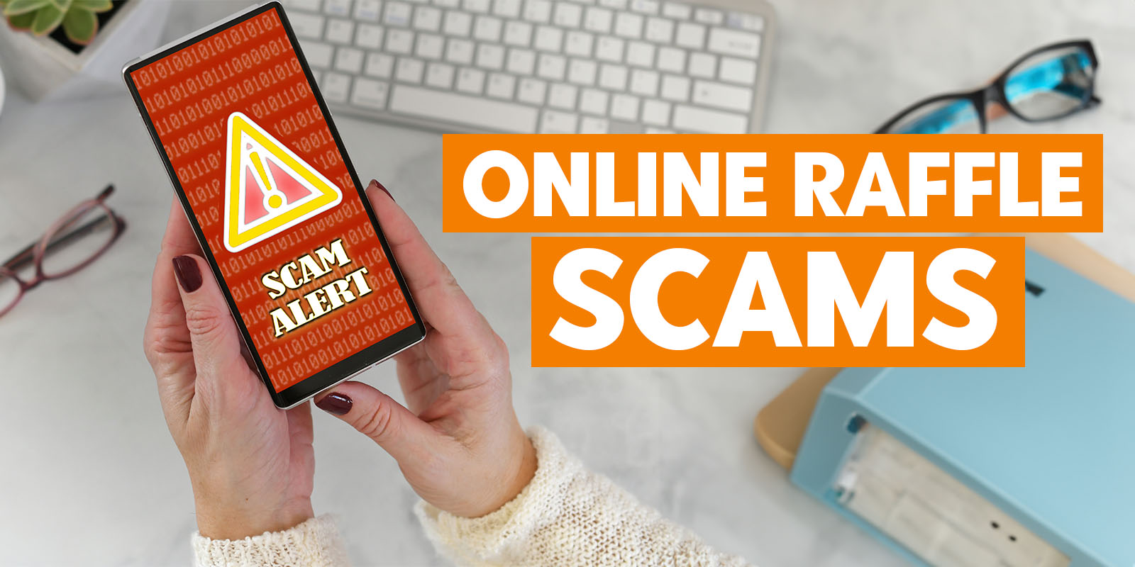 Online Raffle Scams | What to Look Out For | Rafflers.co.uk