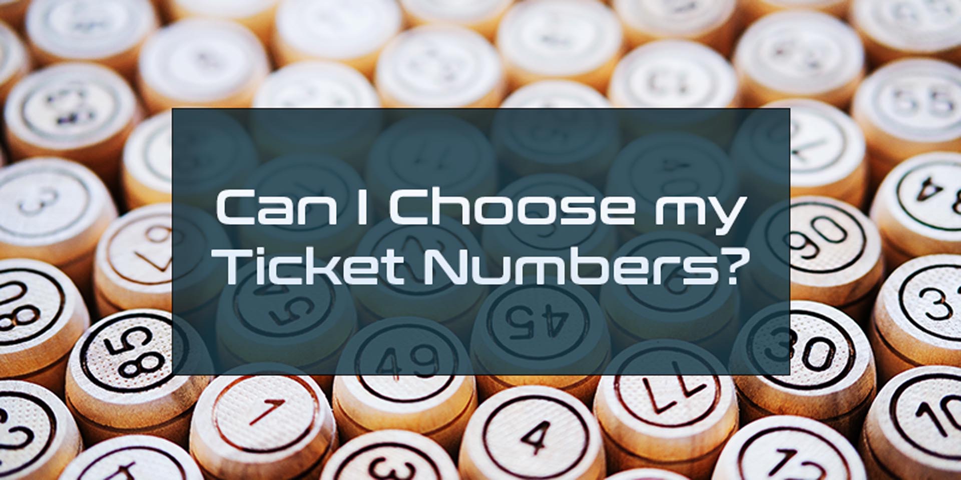 Can I Choose My Ticket Numbers? | Learn More at Rafflers.co.uk